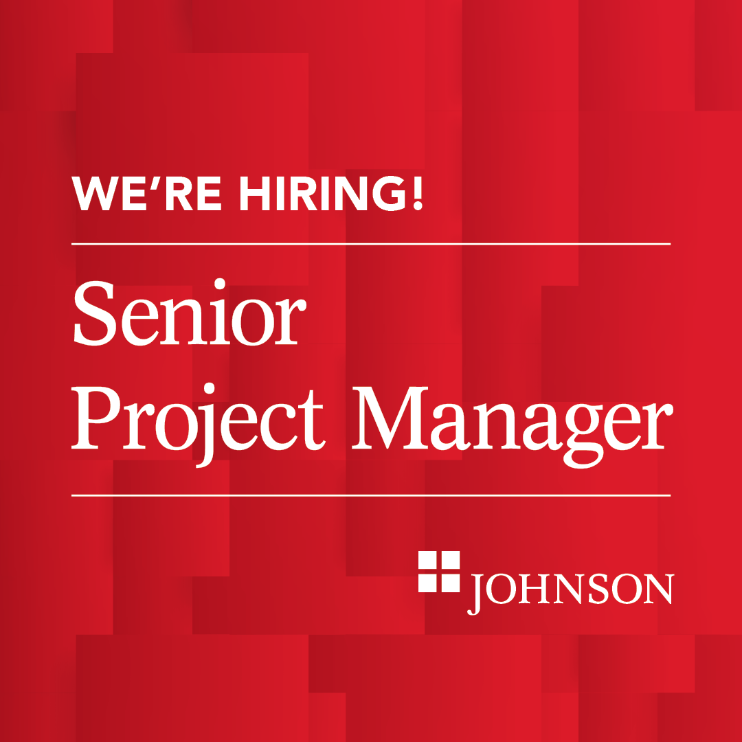 Now Hiring: Senior Project Manager - Johnson HRE